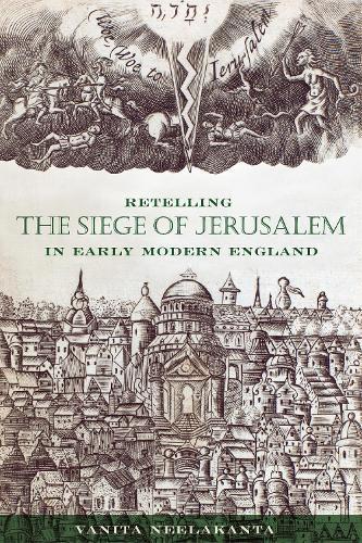 Retelling the Siege of Jerusalem in Early Modern England | Agenda Bookshop