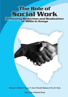 The Role of Social Work in Poverty Reduction and Realization of MDGs in ...